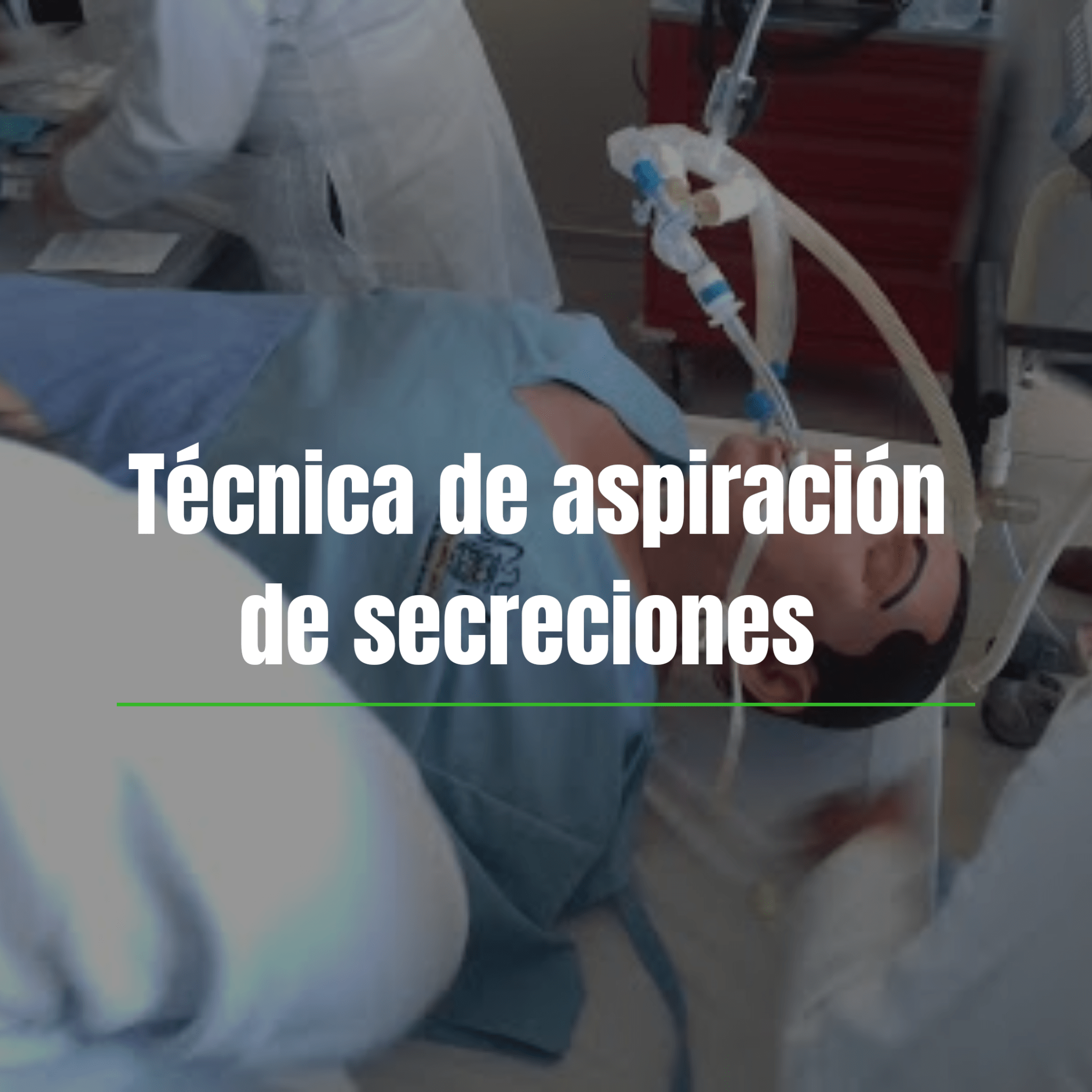 Aspiración De Secreciones Técnica
