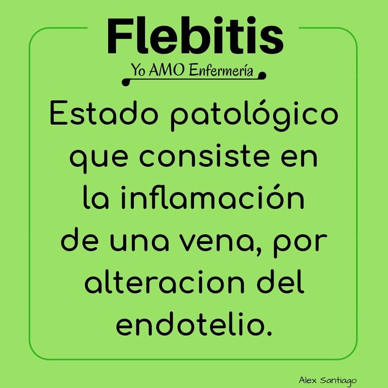 Flebitis definición, clasificación y tratamiento.
